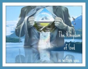 The Kingdom Of God Is Within You – World Wide Christian Ministries